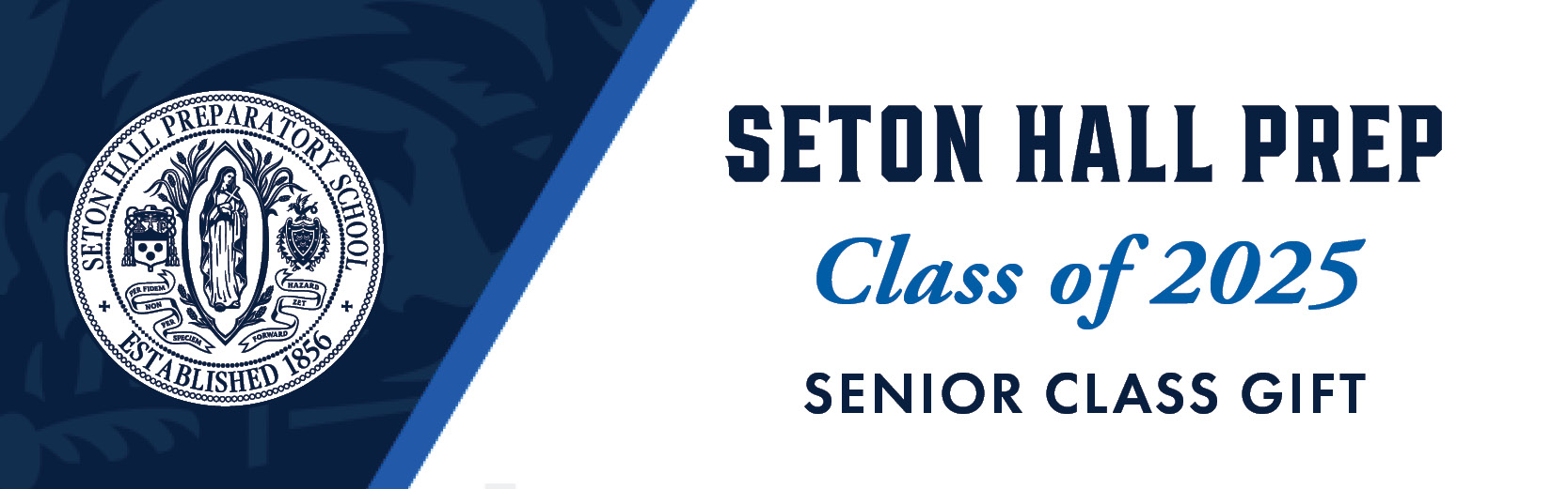 Class of 2025 Senior Class Gift - Seton Hall Preparatory School Alumni ...