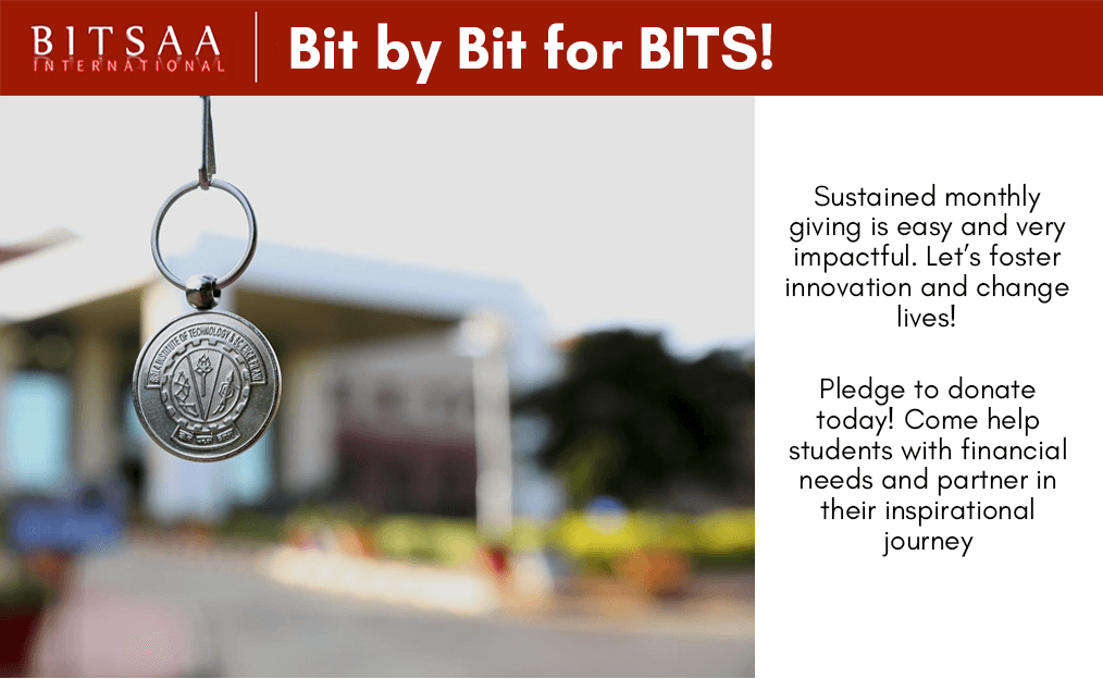 Bit by bit for BITS (Recurring Donations) - BITS Alumni Association