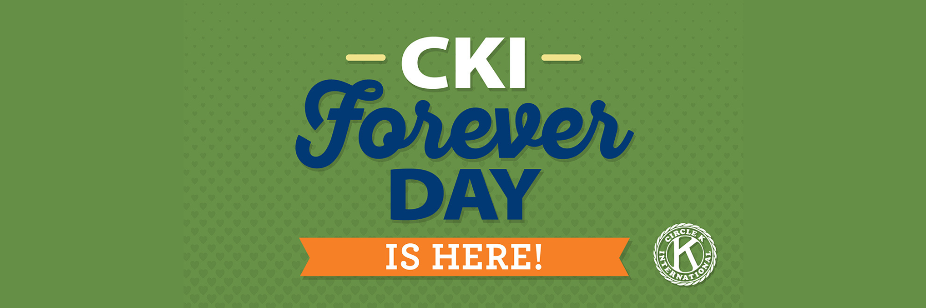 CKI Forever Day 2025 - Circle K International Alumni Network